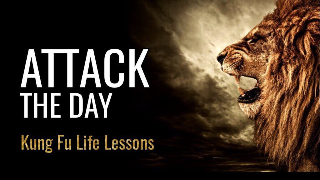 Attack the Day :: Kung Fu Life Lessons - Sifu Adam Williss