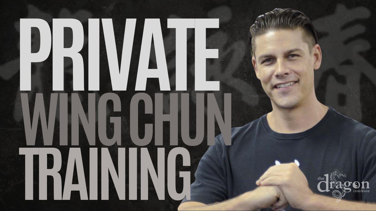 Private Wing Chun Training - Lessons Online & In-Person